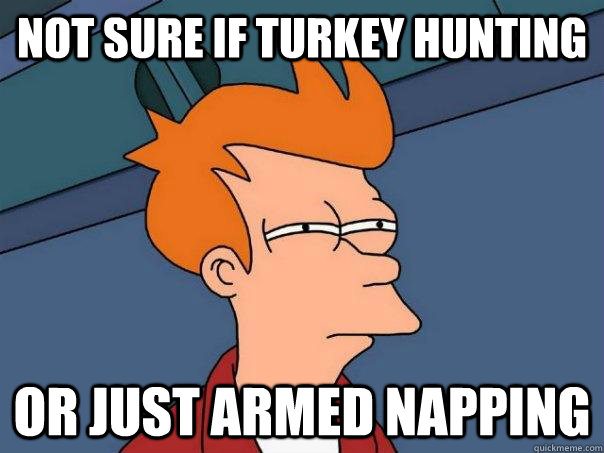 11 Turkey Memes That Will Get You Ready to Blast Those Birds - Wide ...