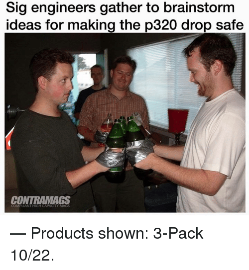 Sunday Gunday: 12 Memes Only Sig Sauer Haters Will Appreciate - Wide ...